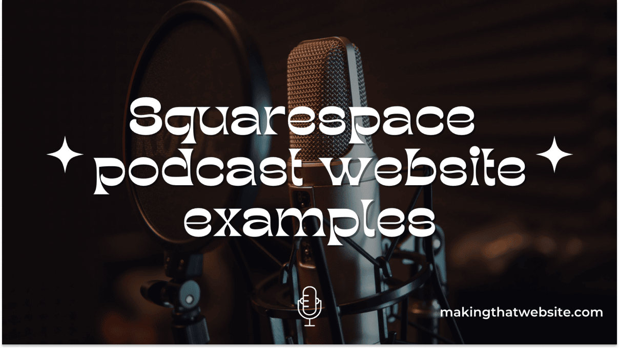10 Squarespace Podcast examples (And templates used)